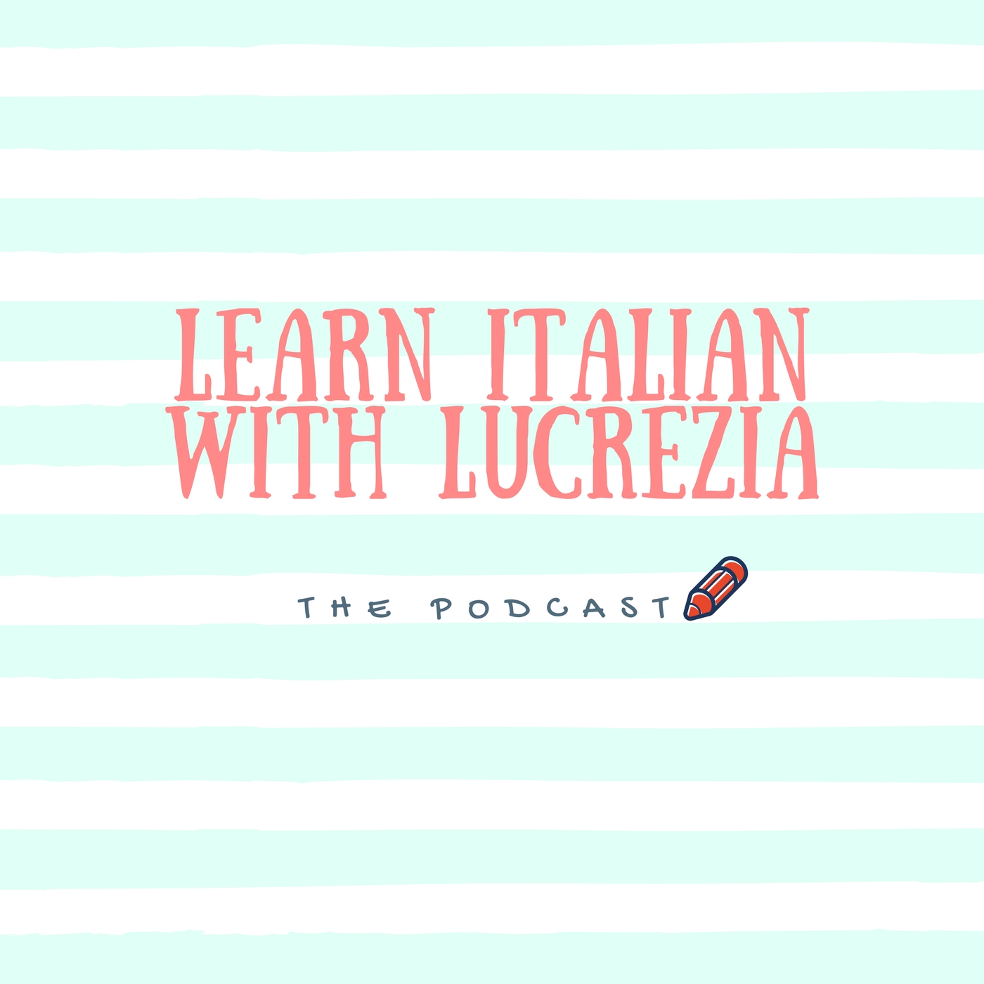 2017 – Learn Italian with Lucrezia